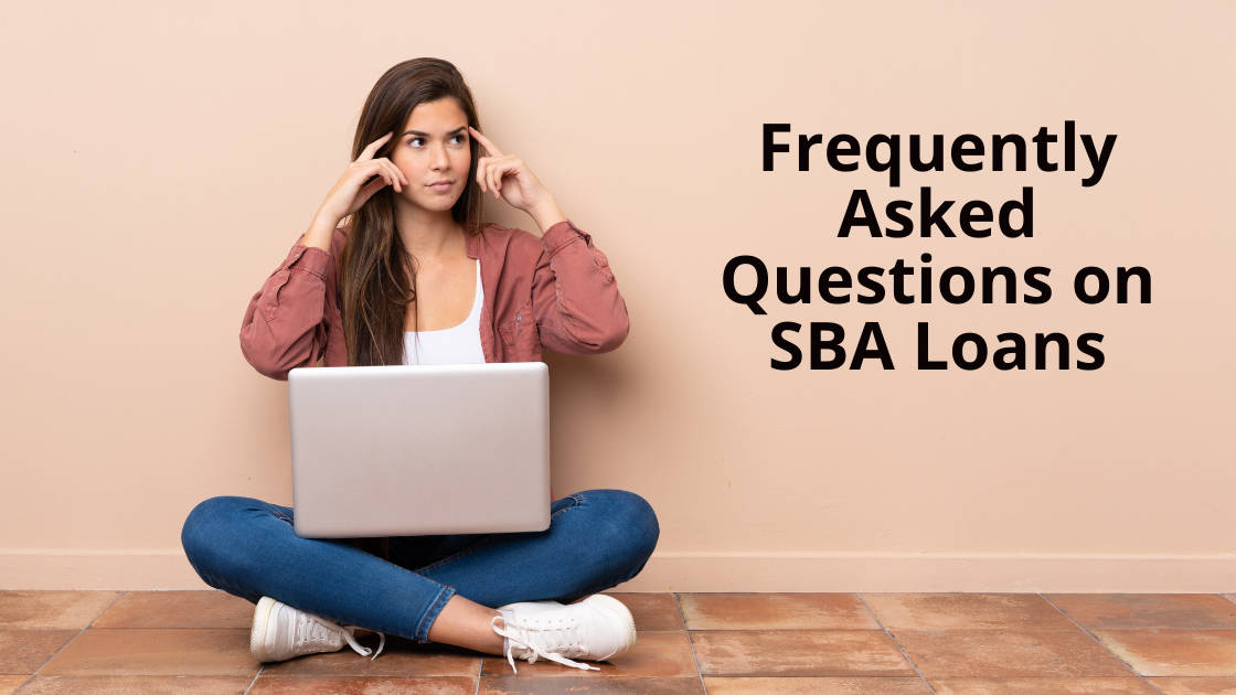 Frequently Asked Questions on SBA Loans and Support